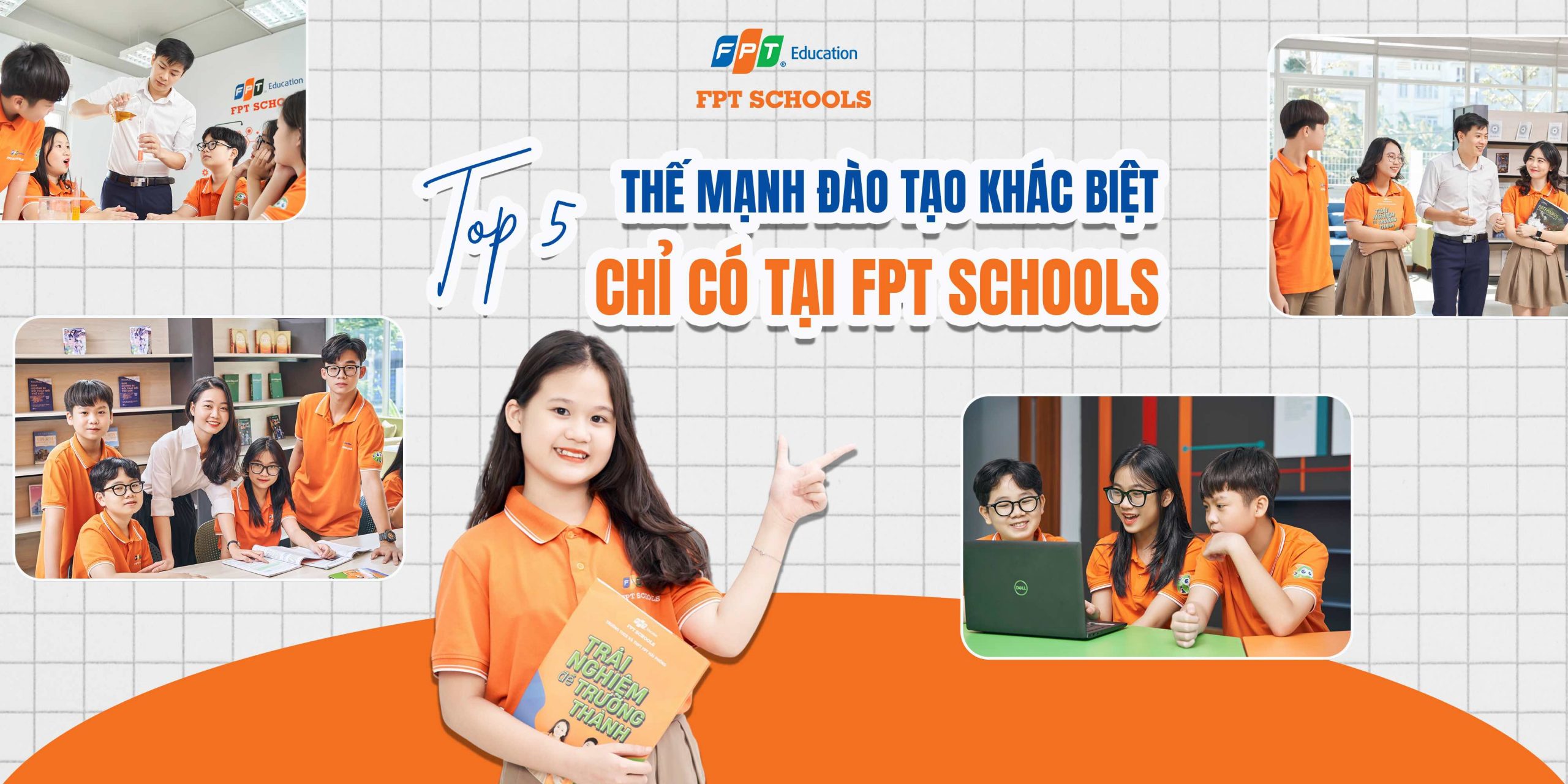 Top 5 thế mạnh khác biệt chỉ có tại FPT Schools